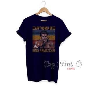 Apollo Creed, Ain't Gonna Be No Rematch Vintage T Shirt, Hoodie ...