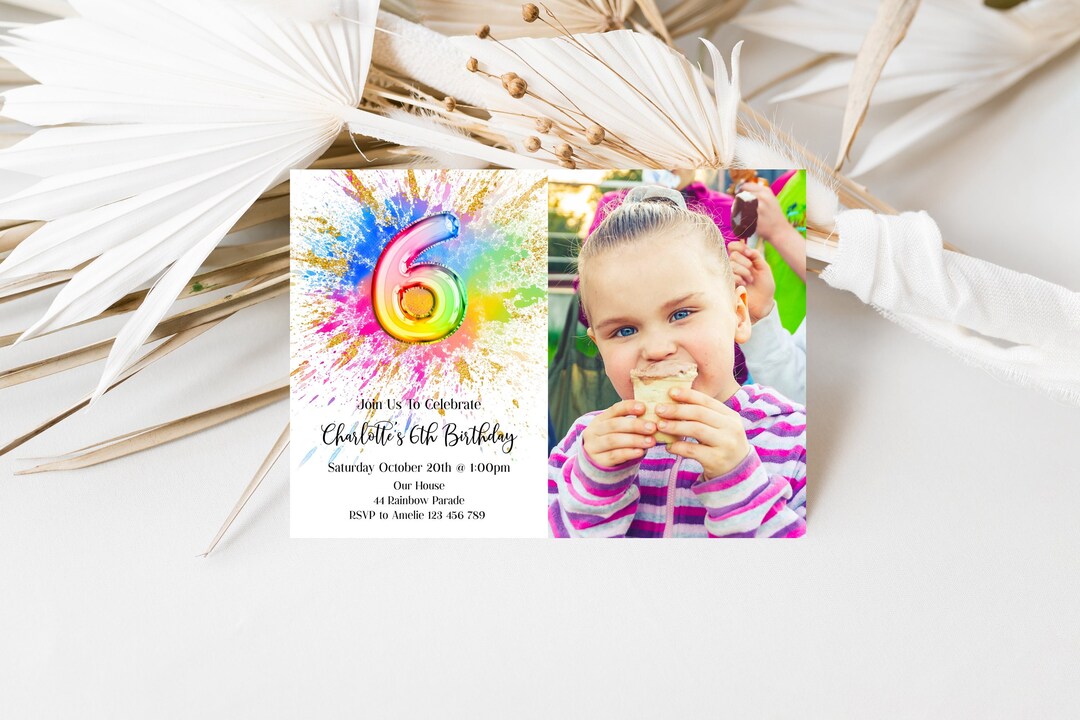 6th Rainbow Paint Splash Printable Birthday PHOTO Invitation Editable ...