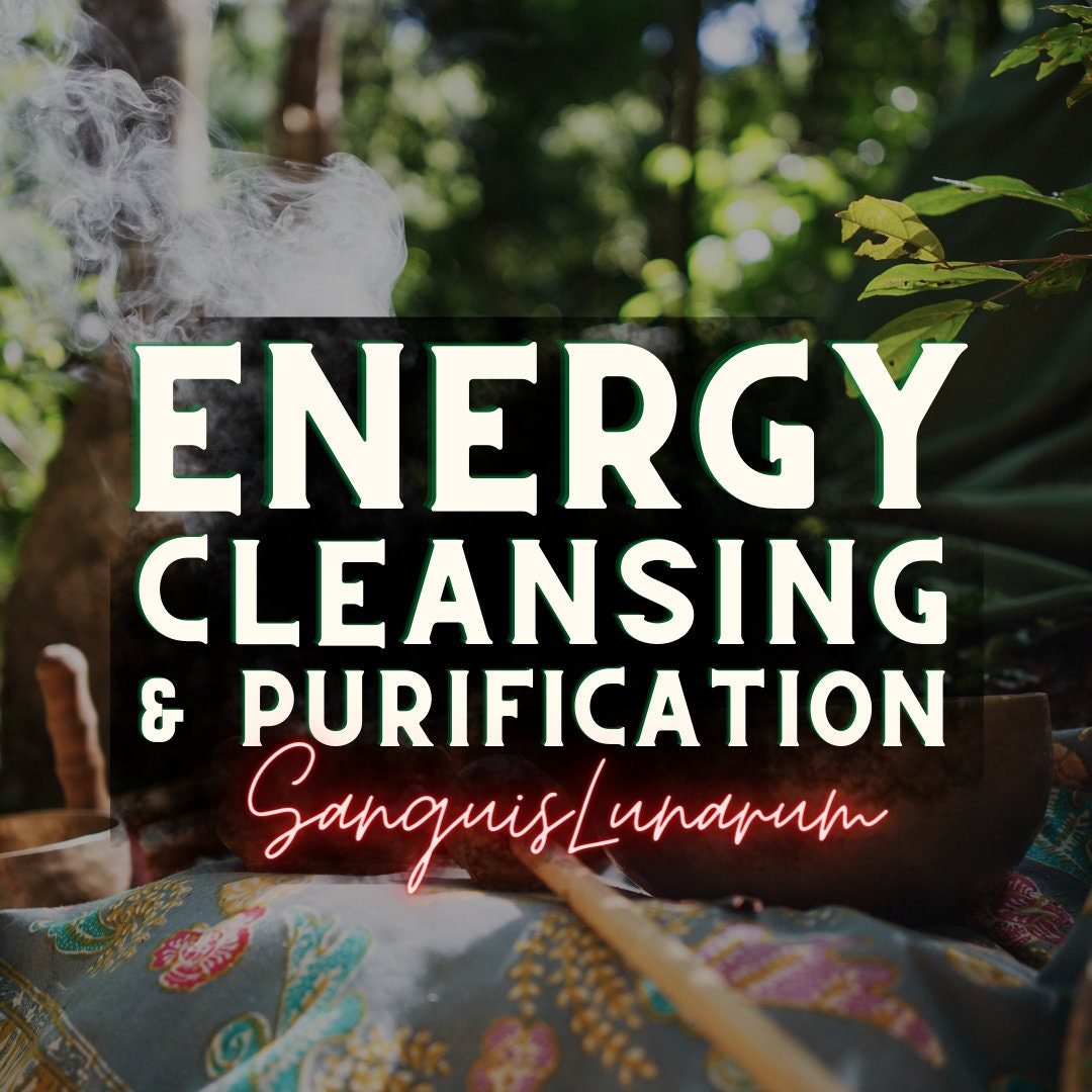 Energy Healing Detox Spell Energy Cleansing & Purification Ritual, Rid ...