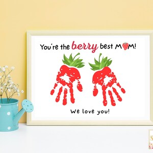 You're the Berry Best Mom Handprint Art Craft | Mother's Day Sign Gift ...