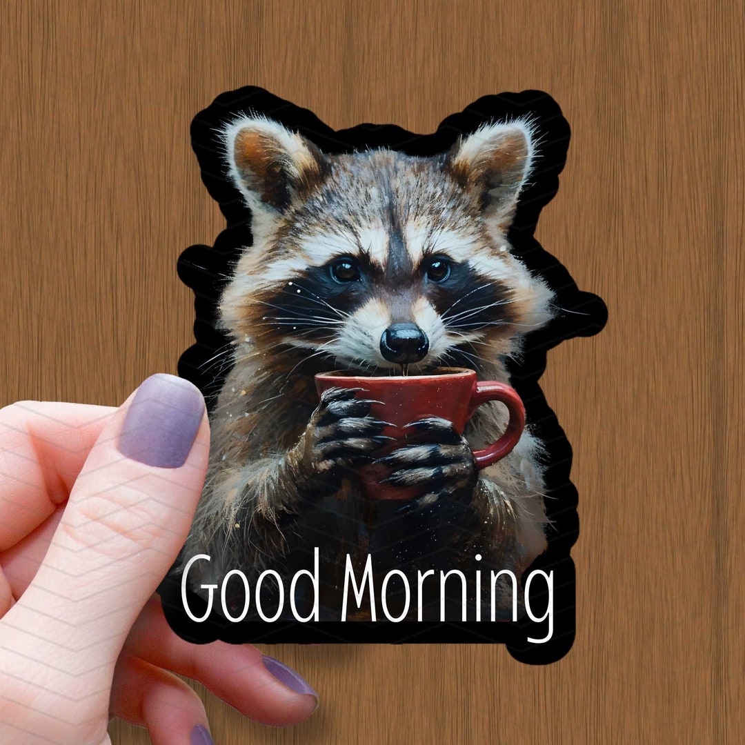 Good Morning Raccoon With Coffee Waterproof Glossy Sticker, Raccoon ...