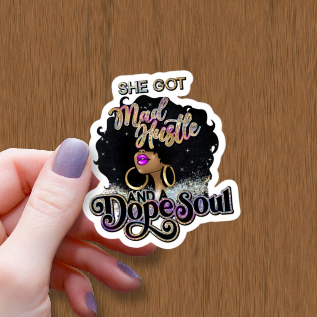 Diva Vinyl Sticker, "mad Hustle Dope Soul", Waterproof Glossy Decal - Etsy