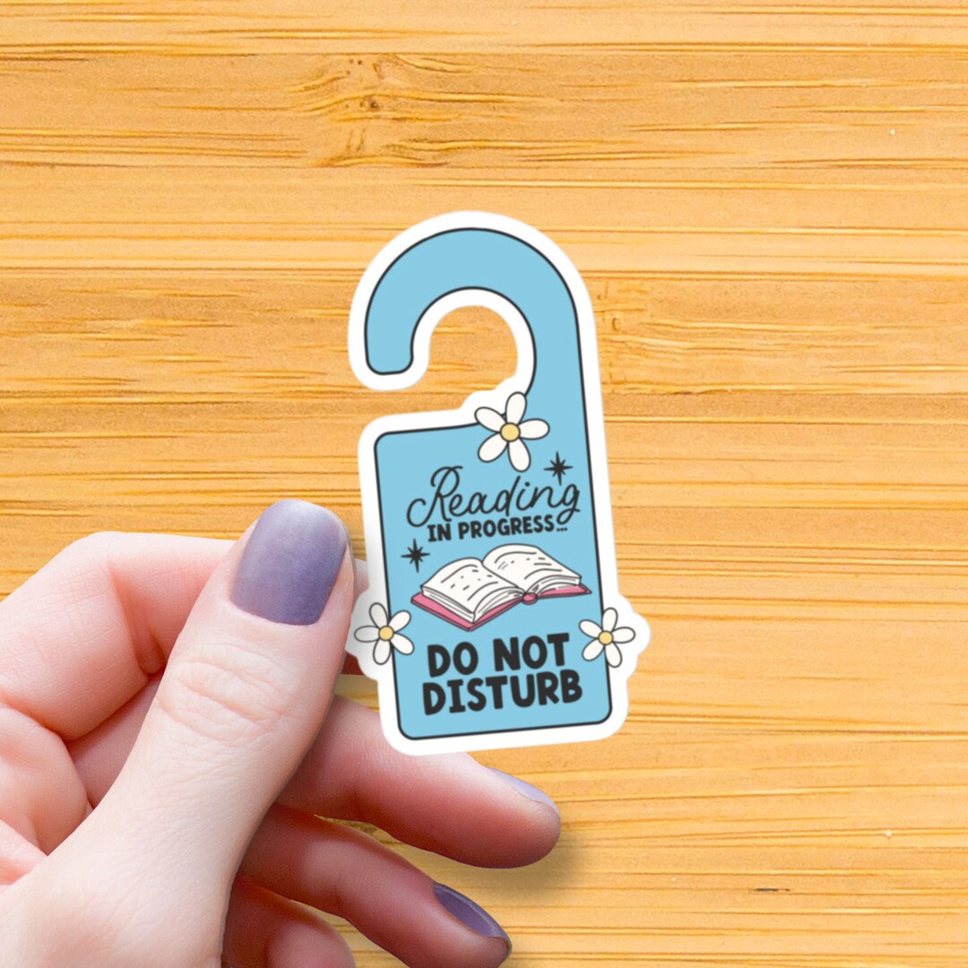 Reading in Progress Do Not Disturb Waterproof Glossy Sticker, Book ...