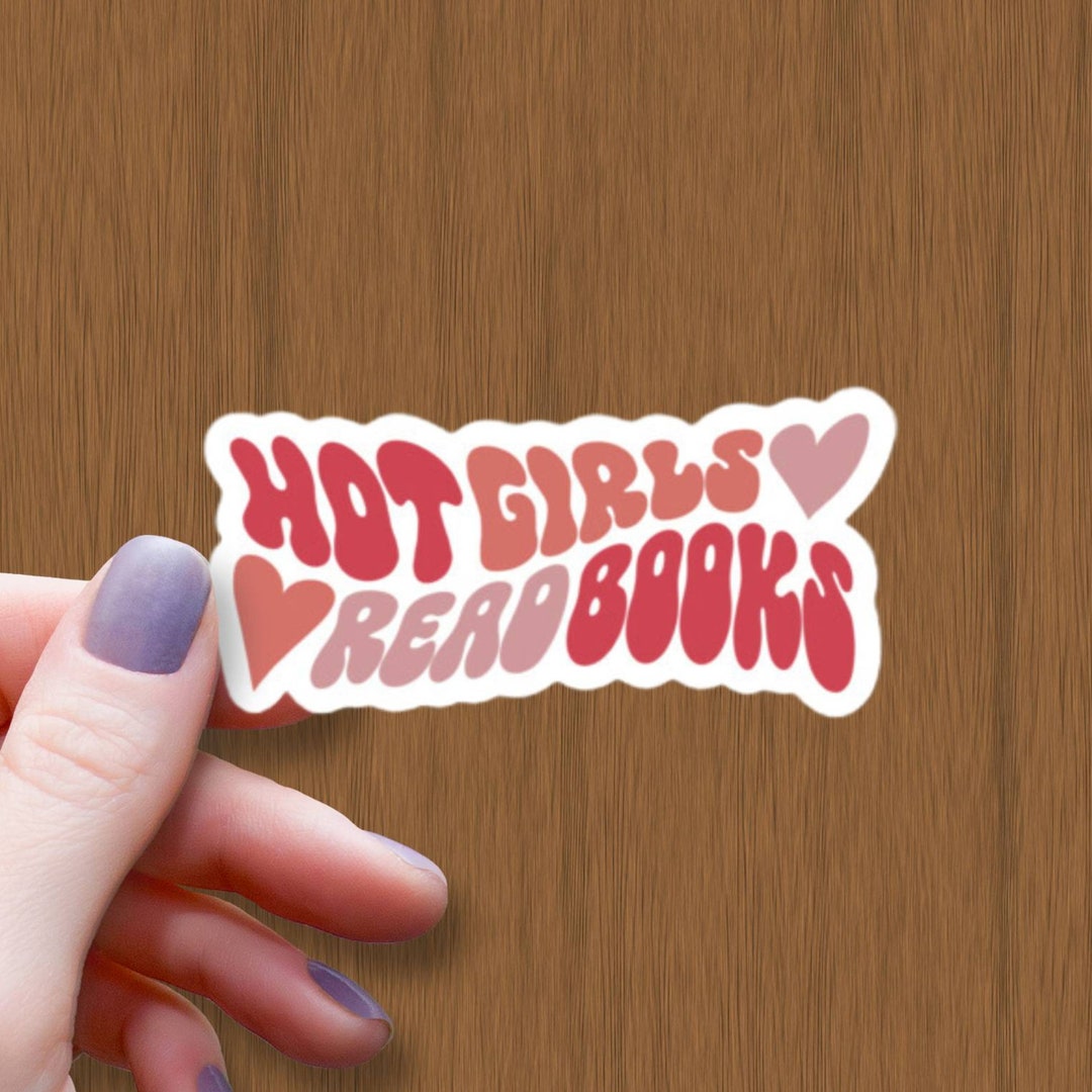 Hot Girls Read Books Sticker: Waterproof Vinyl Decal for Book Lovers - Etsy