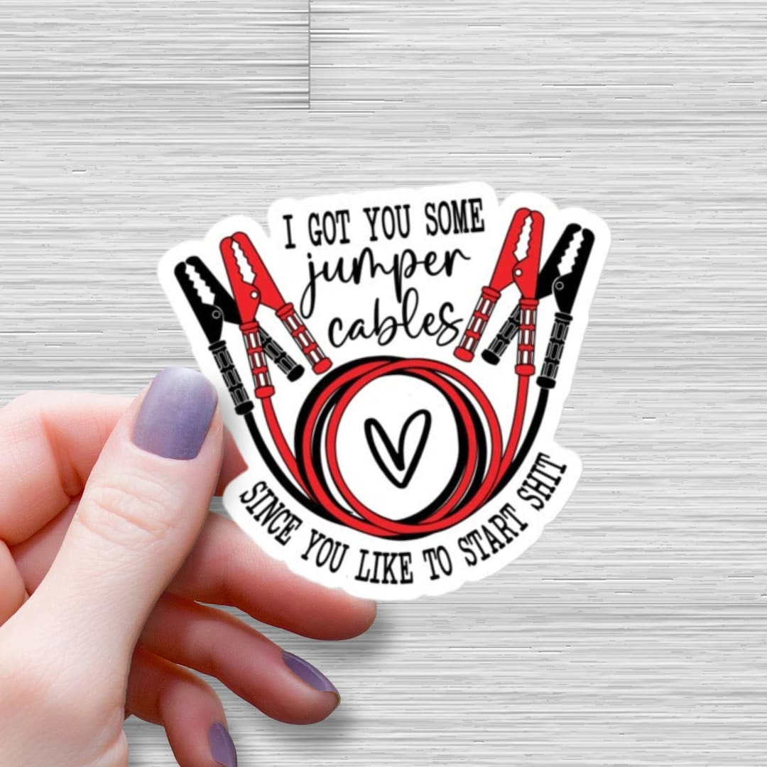 Jumper Cables Sarcastic Sticker: Funny Feminist Decal - Etsy