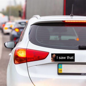 Jesus Meme Bumper Sticker, Jesus I Saw That Car Decal, Funny Quote ...