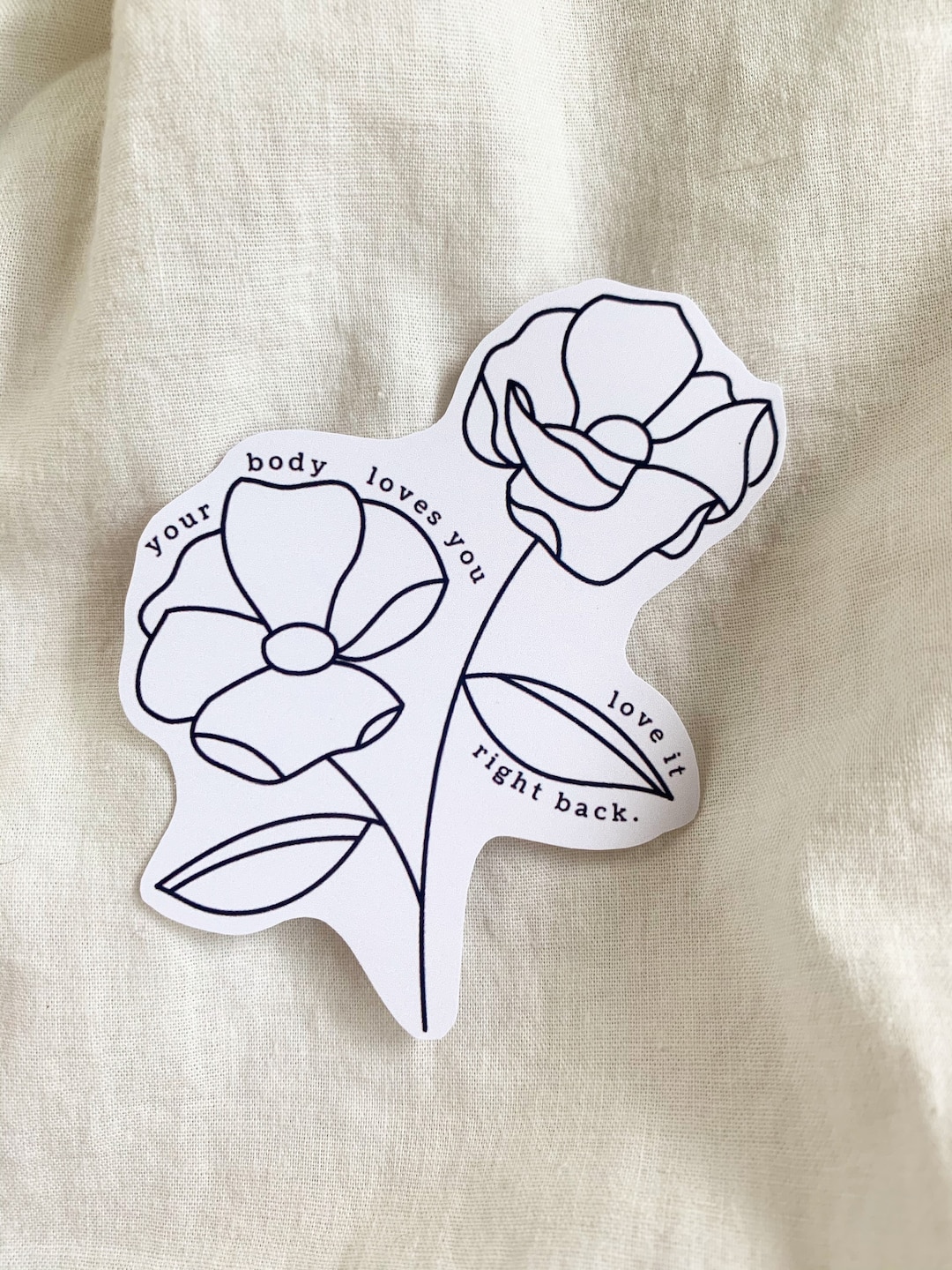 Your Body Loves You Love It Right Back Sticker,minimalist Flower ...