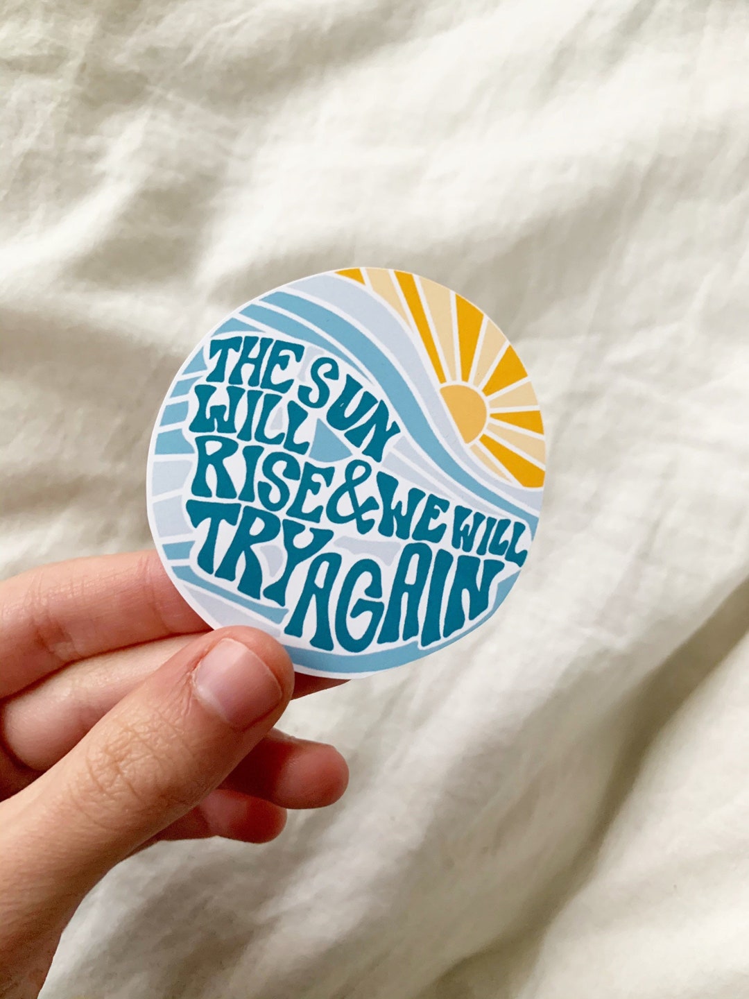The Sun Will Rise and We Will Try Again Sticker,truce,positivity,mental ...