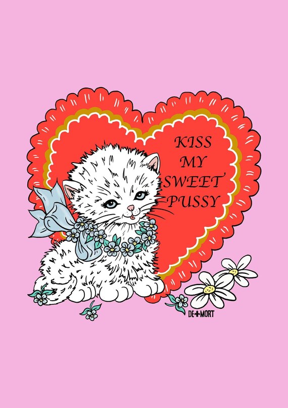 Kiss My Sweet Pussy Art Print Etsy