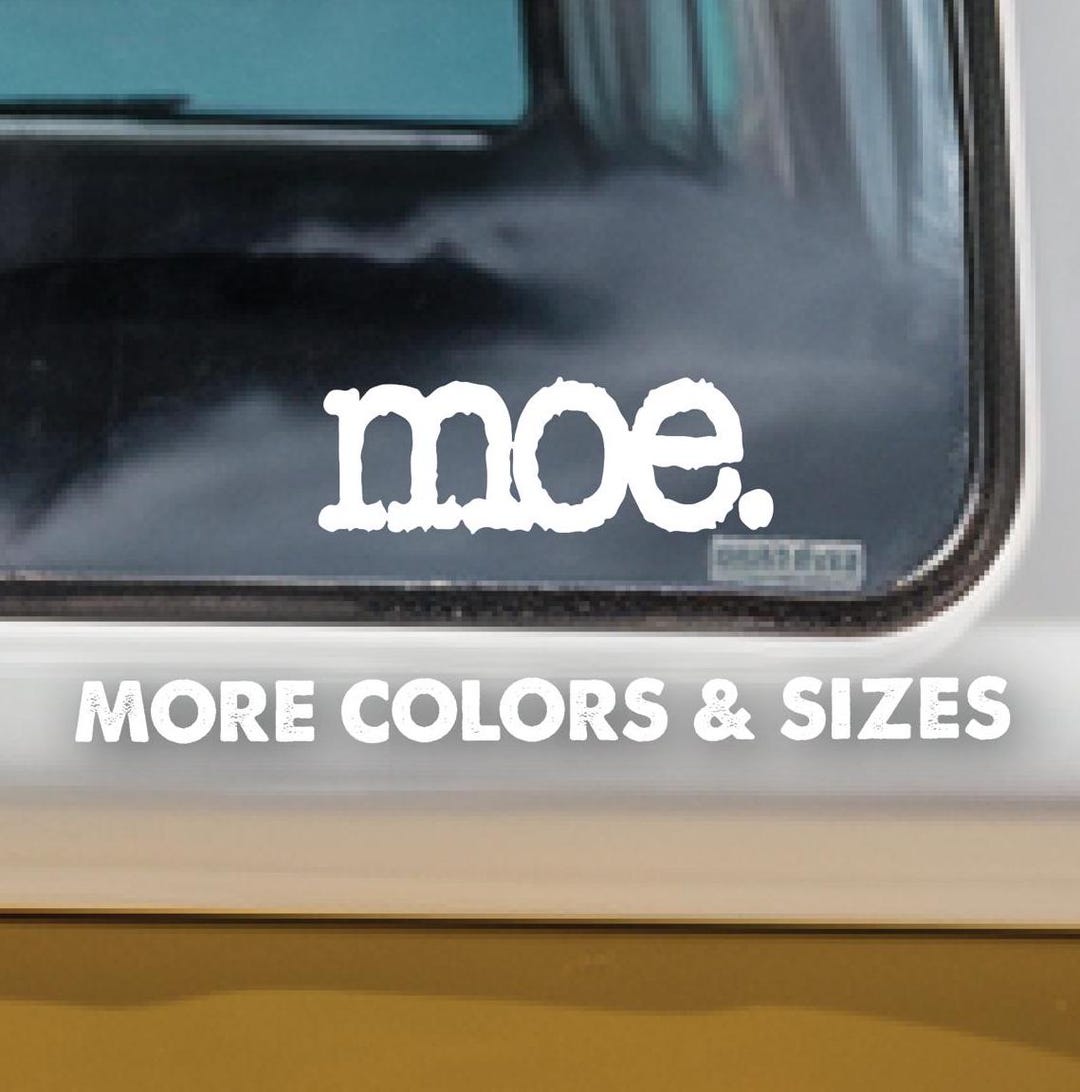 Moe. Vinyl Sticker Decal, Decal, Window Decal, Stickers, Laptop Sticker ...