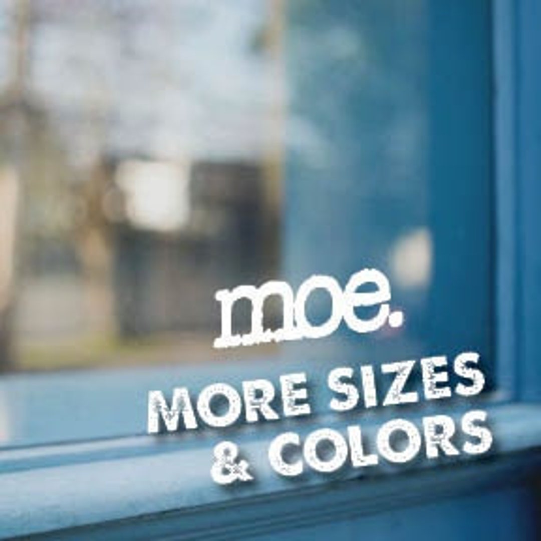 Moe. Vinyl Sticker Decal, Decal, Window Decal, Stickers, Laptop Sticker ...