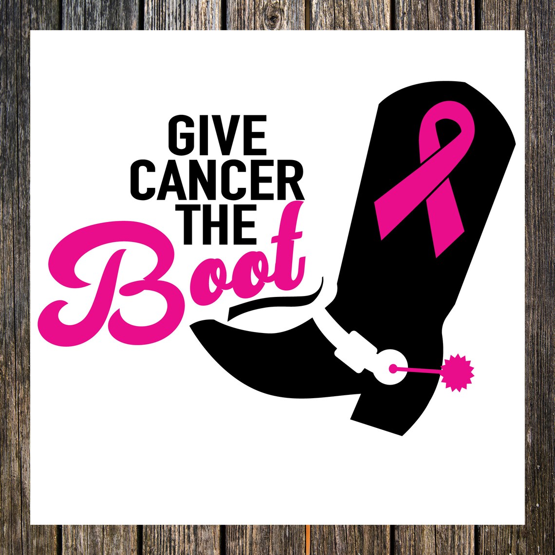 Give Cancer the Boot - Breast Cancer Awareness - Breast Cancer SVG ...