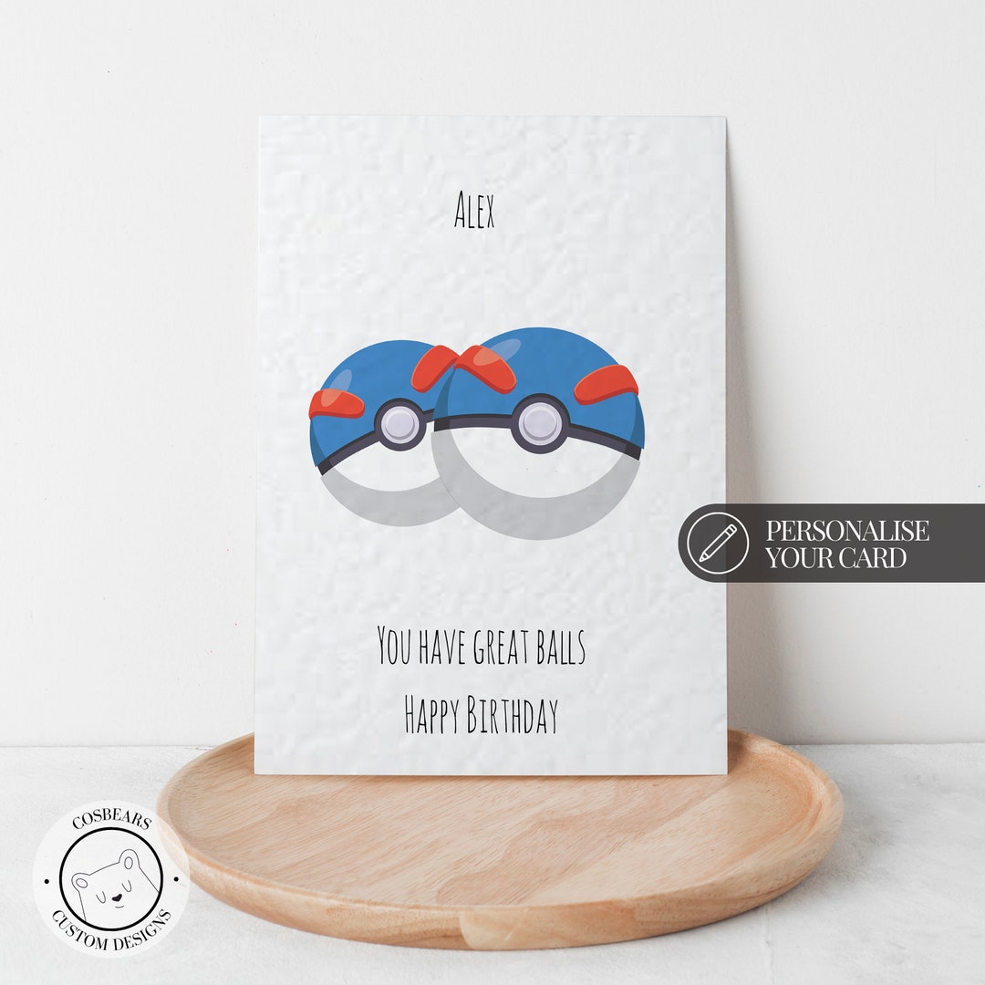 Funny Pokemon Birthday Card | Great Balls Pun | Cards for Him or Her ...
