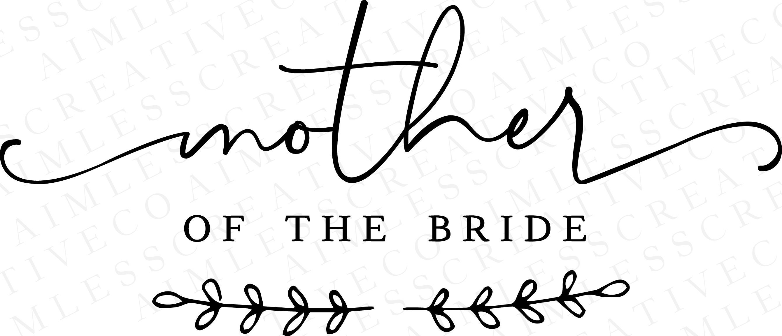 Mother of the Bride SVG File - Etsy