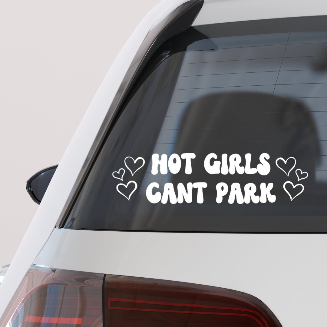 Hot Girls Cant Park' Car Sticker | Car Decal | Bumper Sticker | Window ...