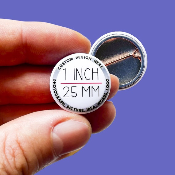 1 Inch Custom Pinback Buttons 1 Custom Pinback Custom Etsy