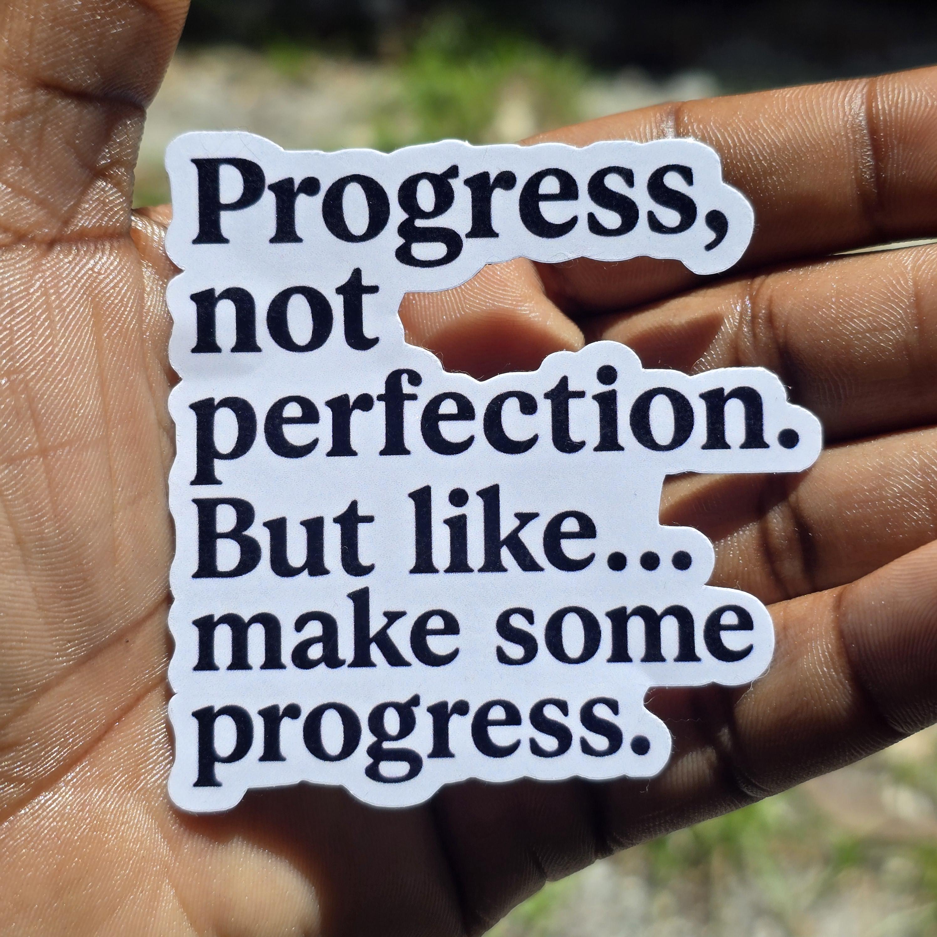 Progress Not Perfection Sticker - Sarcastic Motivation, Laptop Decal - Etsy