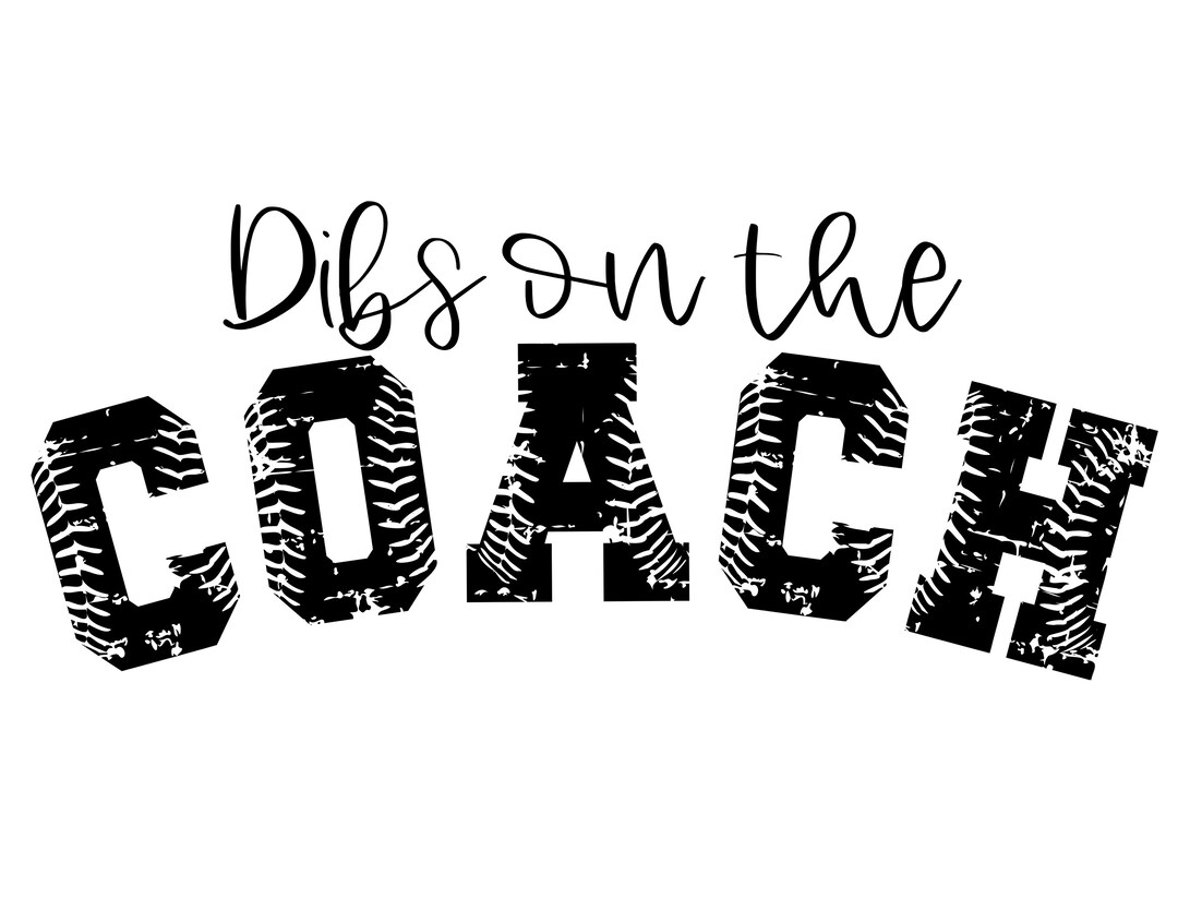 Dibs on the Coach Baseball Svg/png, Baseball Coach Svg, Baseball Coach ...