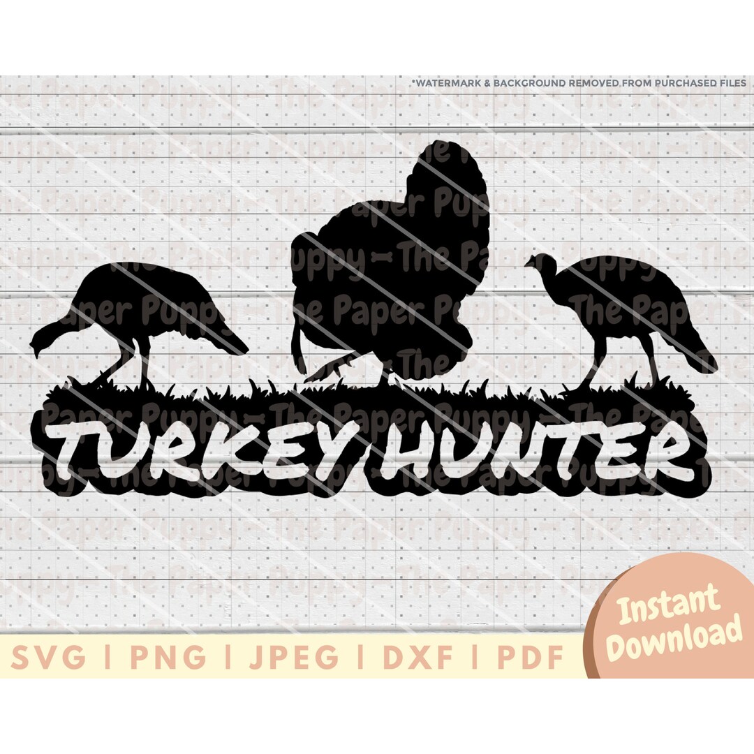 Turkey Hunter SVG File - PNG, PDF, Dxf Cut File for Cutters and More ...