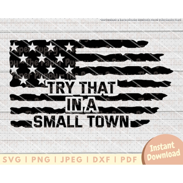 Try That in a Small Town Svg - Etsy