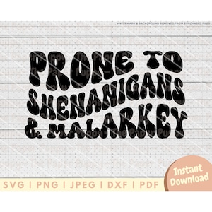 Prone to Shenanigans and Malarkey SVG - PNG, PDF, Dxf, Cut File for ...