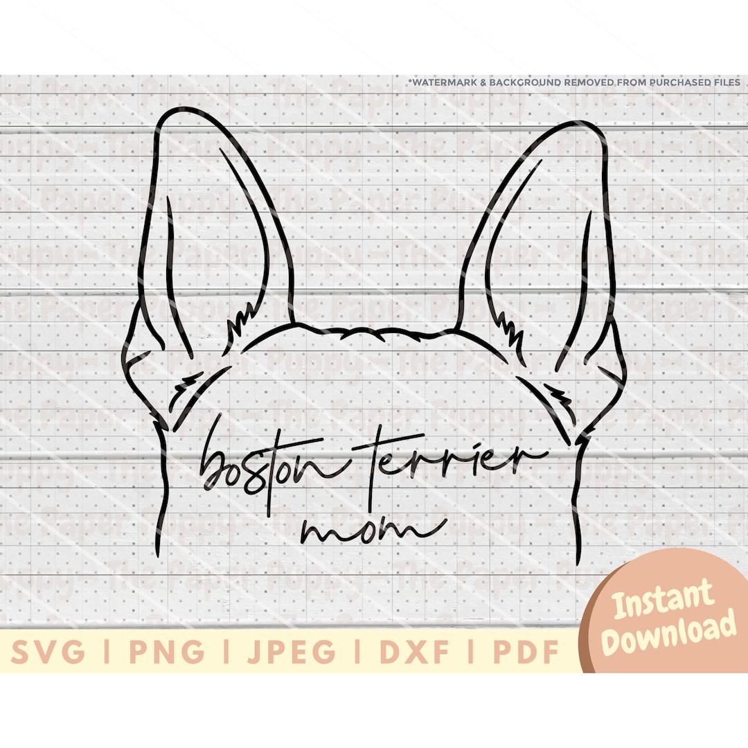 Boston Terrier Ear SVG File - PNG, PDF, Dxf, Cut File for Cutters and ...