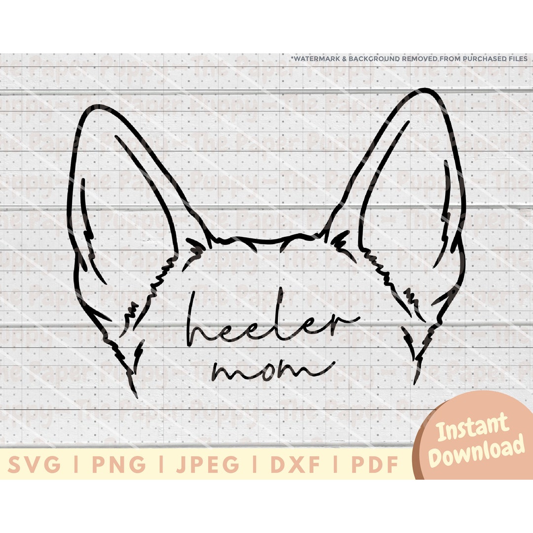 Heeler Mom Ear SVG File - PNG, PDF, Dxf, Cut File for Cutters and More ...