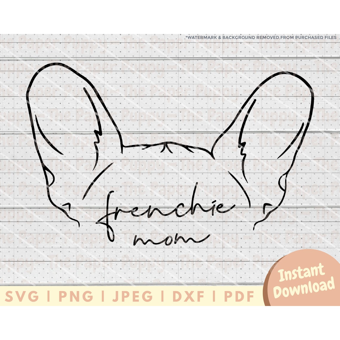Frenchie Mom Ear SVG File - PNG, PDF, Dxf, Cut File for Cutters and ...