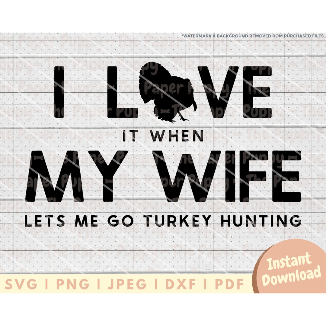 Turkey SVG File - PNG, PDF, Dxf, Cut File for Cutters and More - I Love ...