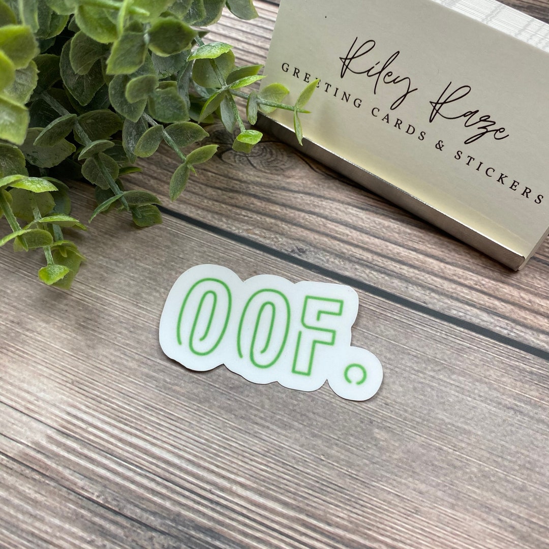 Oof. Sticker | Waterproof Sticker - Etsy