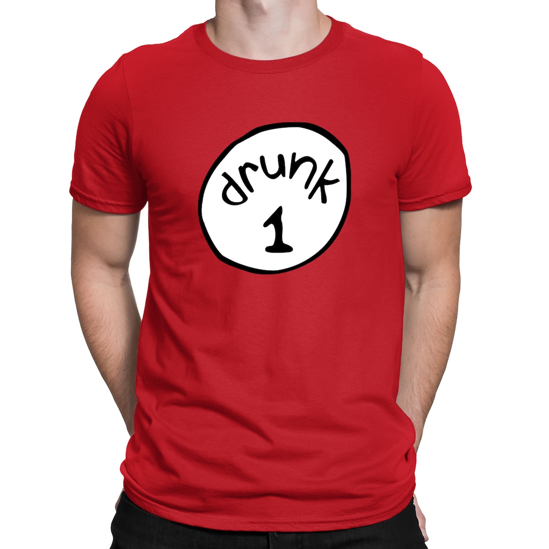 Drunk 1 Drunk 2 Etc - Choose Your Drunk Number - Funny Drinking T-shirt ...