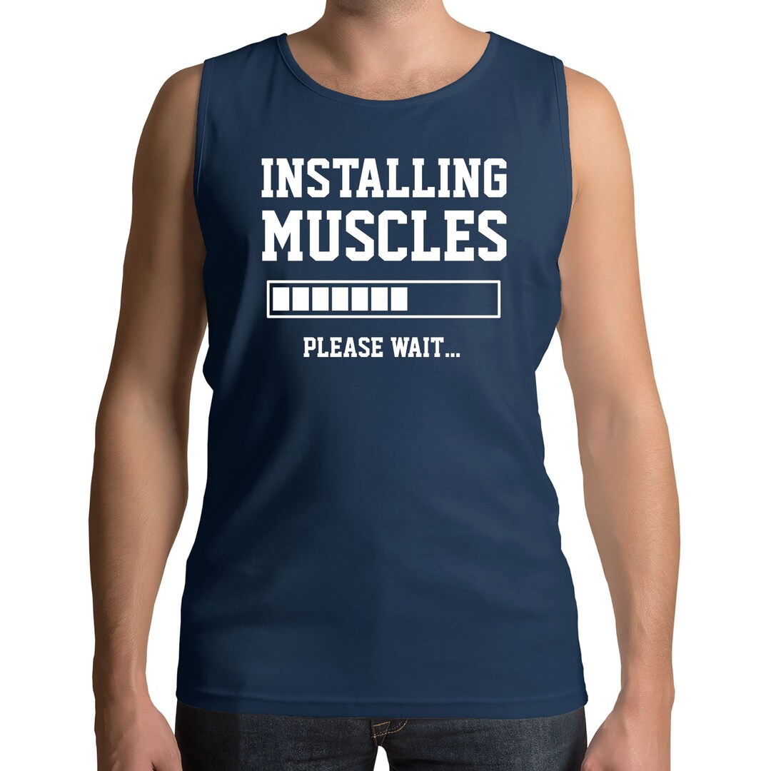 Installing Muscles Please Wait Gym Slogan Funny Vest Tank Top Mens and ...