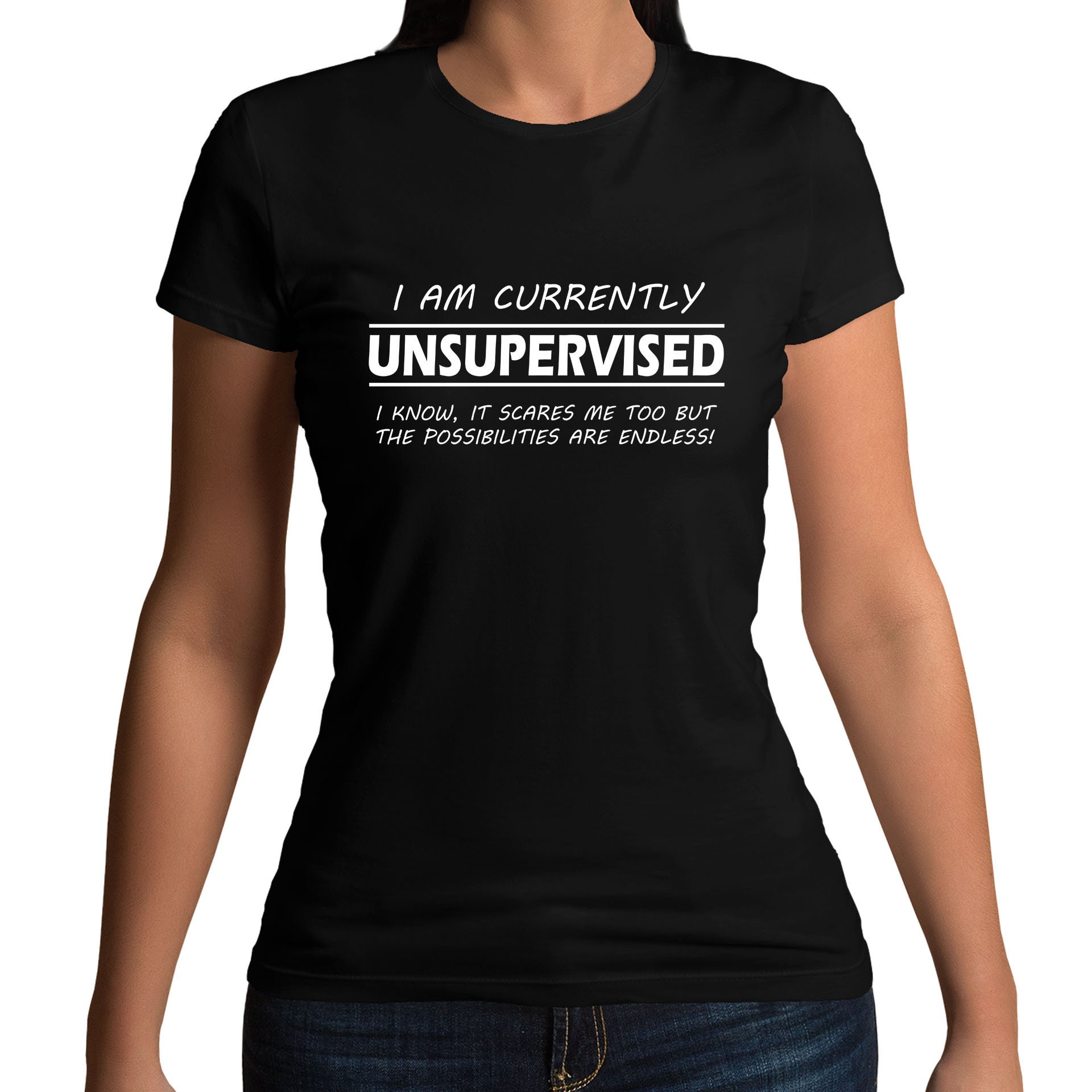 I'm Currently Unsupervised Possibilities Are Endless Funny - Etsy UK
