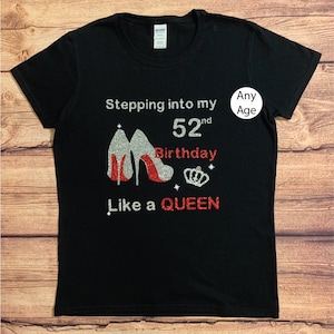 Stepping Into My Birthday Like a Queen - Custom Birthday Shirt for ...