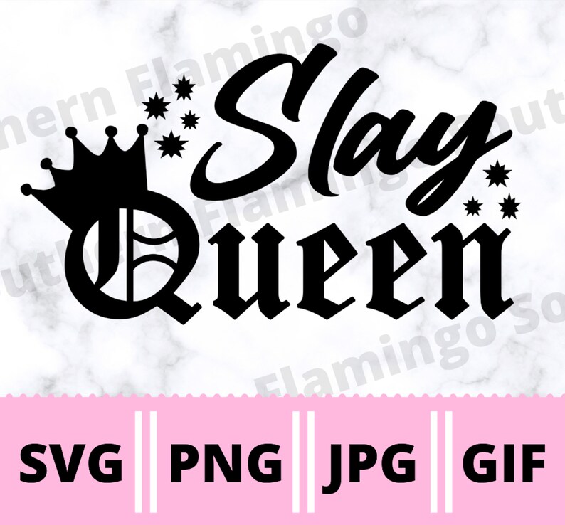 Slay Queen SVG Files Vector Cricut Silhouette Cutting | Etsy
