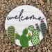 Welcome - Cactus, Saguaro Desert - Round Sign - 15" - Door Sign - Etsy