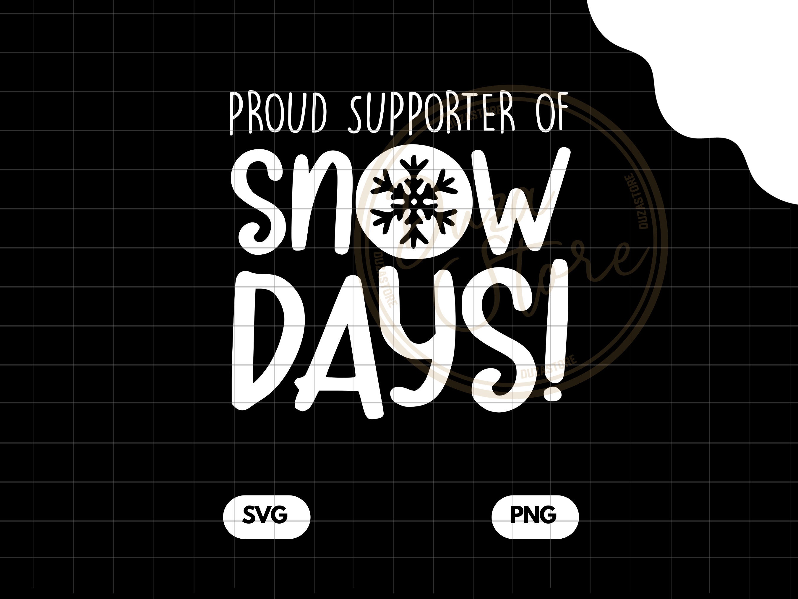 Proud Supporter of Snow Days Svg, Png, Teacher Christmas Gift, Teacher ...