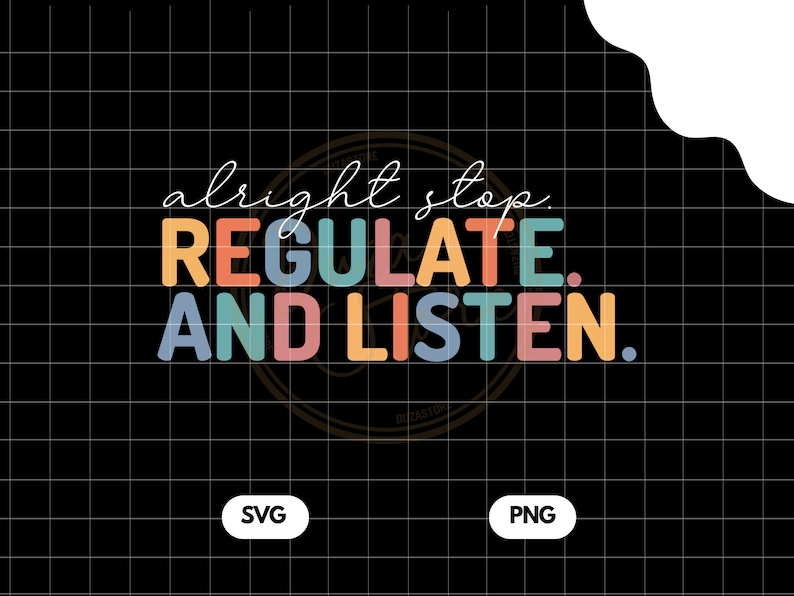 Alright Stop Regulate and Listen SVG, PNG, School Counselor Svg ...