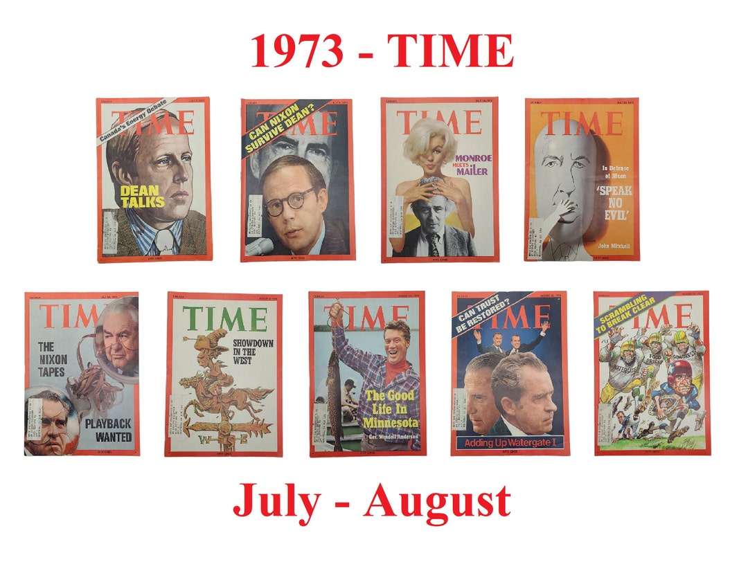 Choice of TIME Magazine – 1973 Jul-aug, John Dean, Watergate, Marilyn ...