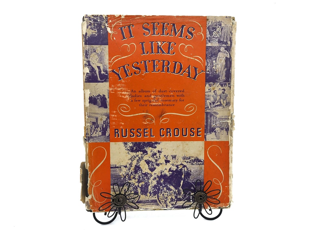 First Edition It Seems Like Yesterday by Russel Crouse Published by ...