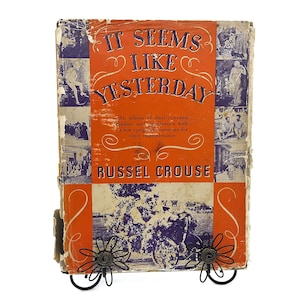 First Edition It Seems Like Yesterday by Russel Crouse Published by ...