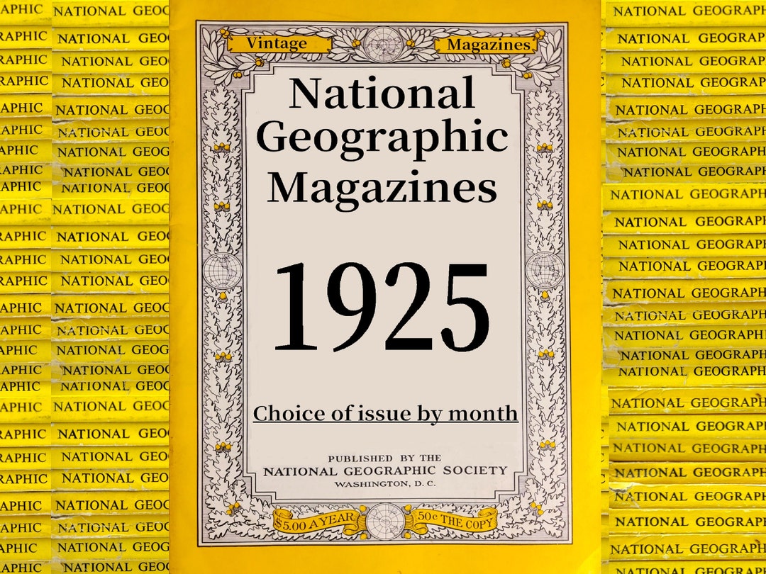 Choice of Original 1925 National Geographic Magazines - History ...