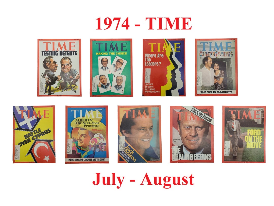 Choice of TIME Magazine – 1974 Jul-aug, Nixon, Pierre Trudeau, World ...