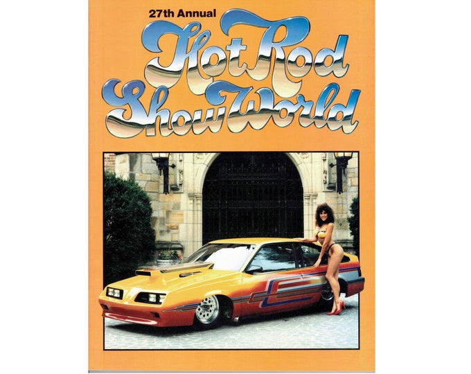 Hot Rod Show World Magazine 1986 27th Annual. Classic Cars, Auto Shows ...