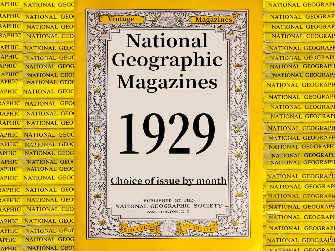 Choice of Original 1929 National Geographic Magazines - History ...