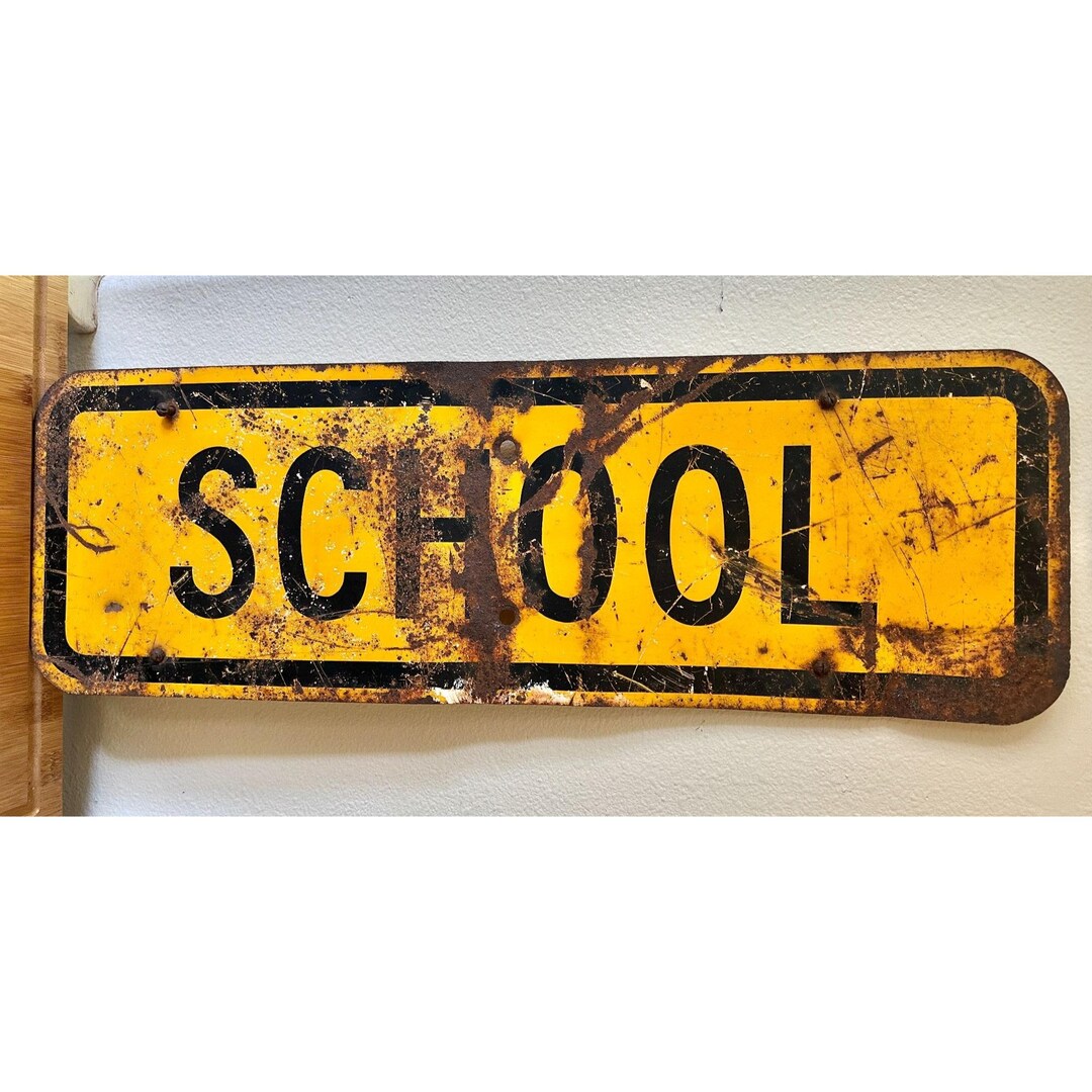 Vintage School Sign in Metal With Rust / Rusty Signs / Old Signs / Old ...