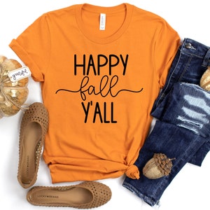 Happy Fall Yall Shirt, Fall Shirt, Happy Fall Shirt, Cute Fall Shirt ...