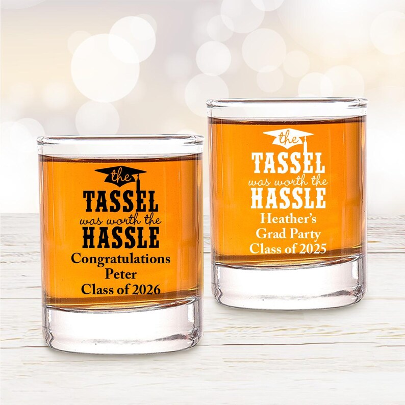 Personalized Graduation Shot Glasses: Tassel Worth the Hassle Favors ...