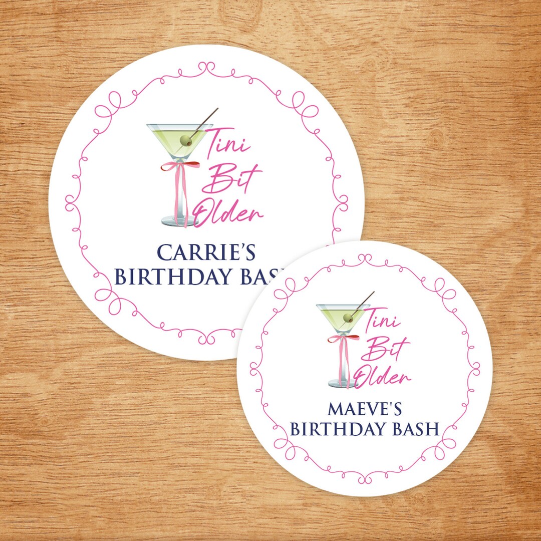 Birthday Bash Favors, Set of 24 A Tini Bit Older Personalized Round ...