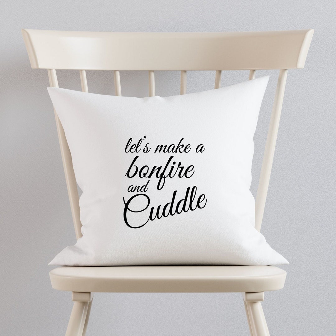 Let's Make a Bonfire and Cuddle Personalized Pillow | Custom Home ...